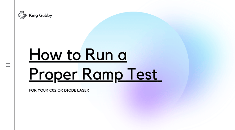 How to Run a Proper Ramp Test with Your C02 Laser & Diode Laser Engrav ...