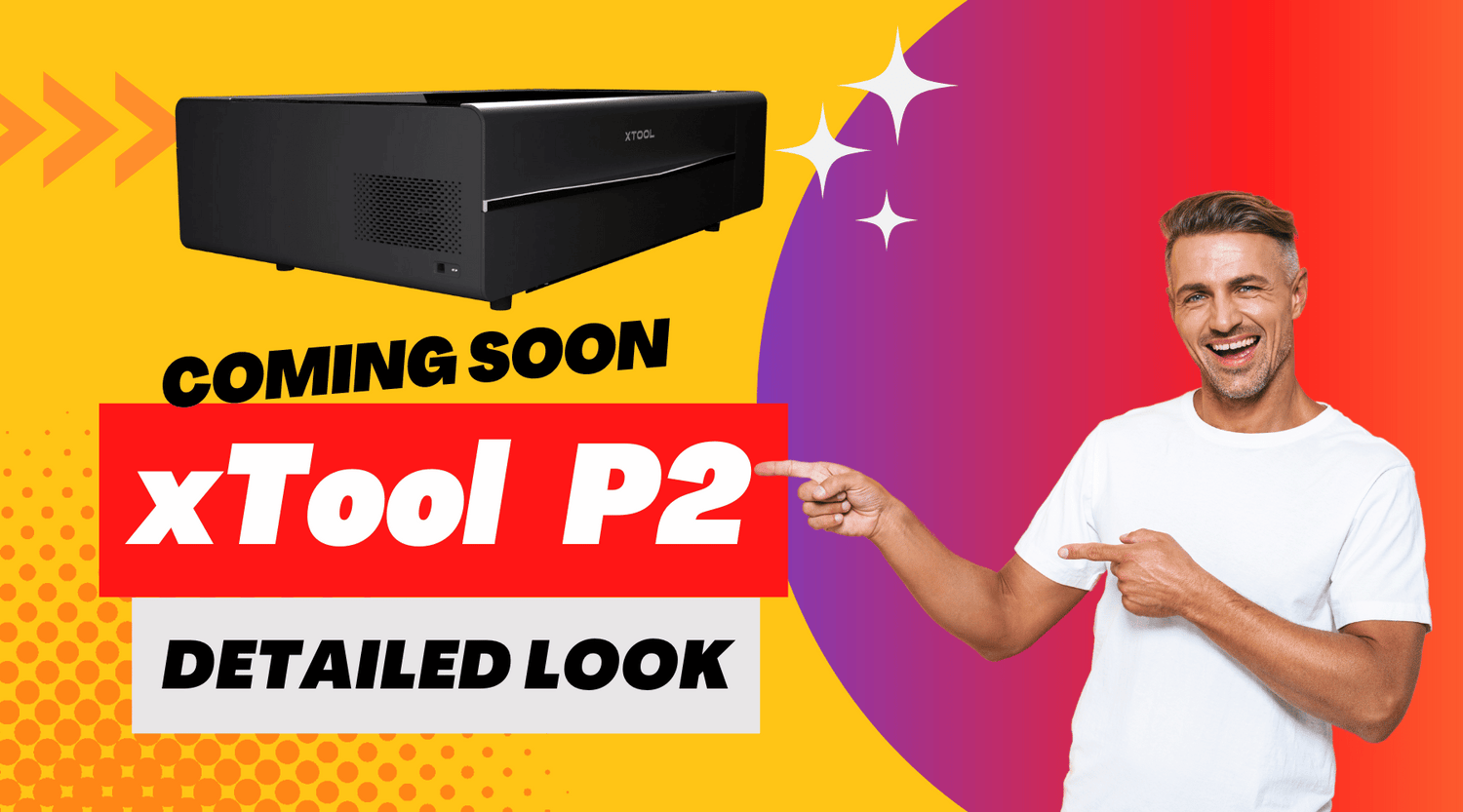 Unlocking the Power of the xTool P2 Laser: A Detailed Look at Its Feat ...